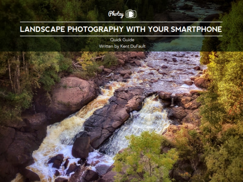 Landscape Photography with Your Smartphone - Free Quick Guide